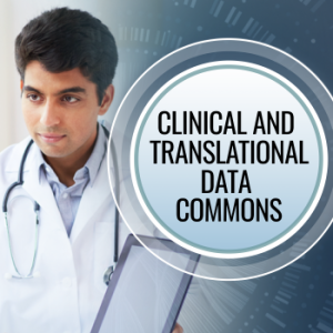 The Clinical and Translational Data Commons Has Publicly Launched | CRDC